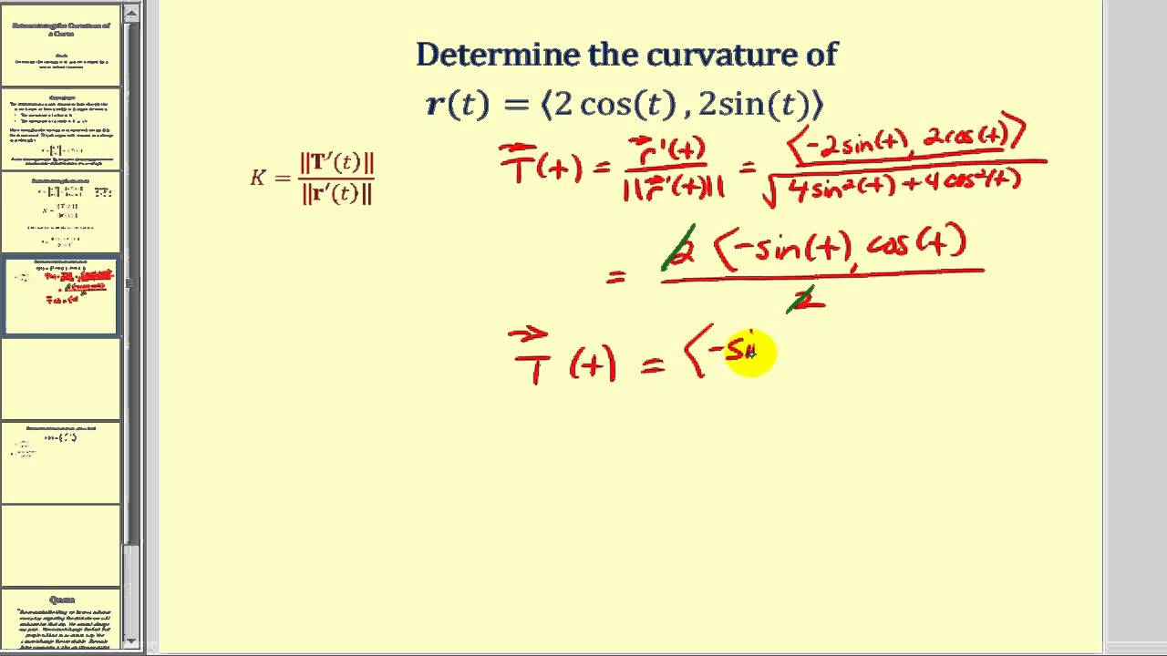 Determining Curvature Of A Curve Defined By A Vector Valued Function Determining Curvature Of A Curve Defined By A Vector Valued Function
