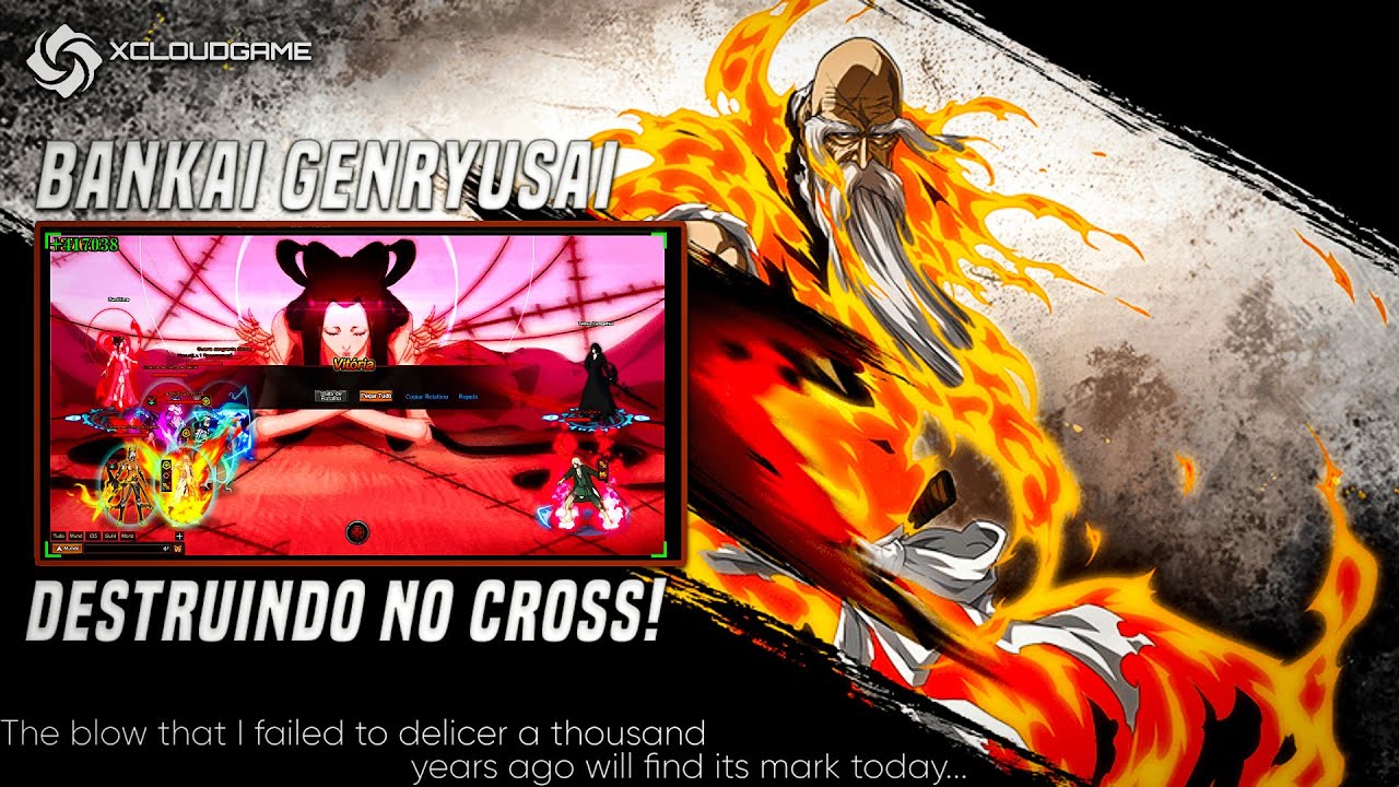 [BLEACH X] BATALHA CROSS GENRYUSAI SHIGEKUNI YAMAMOTO - YouTube