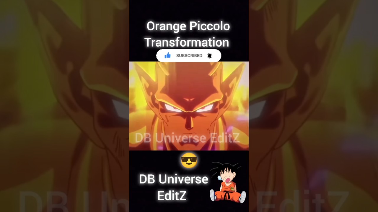Orange Piccolo Transformation😎(DB Universe EditZ)🔥🔥#piccolo#orangepiccolo#dbz#dbs - YouTube