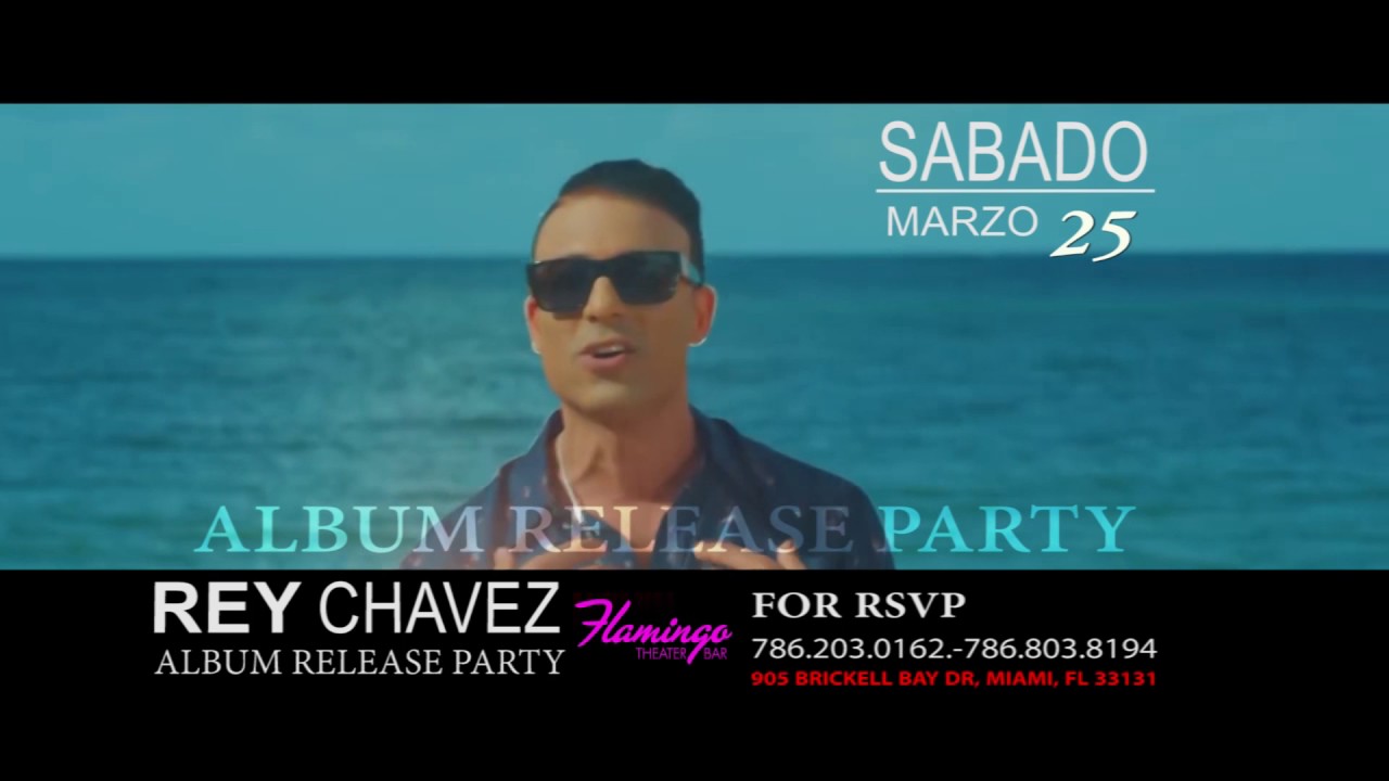 Rey Chavez Album Release Party PROMO V2 - YouTube