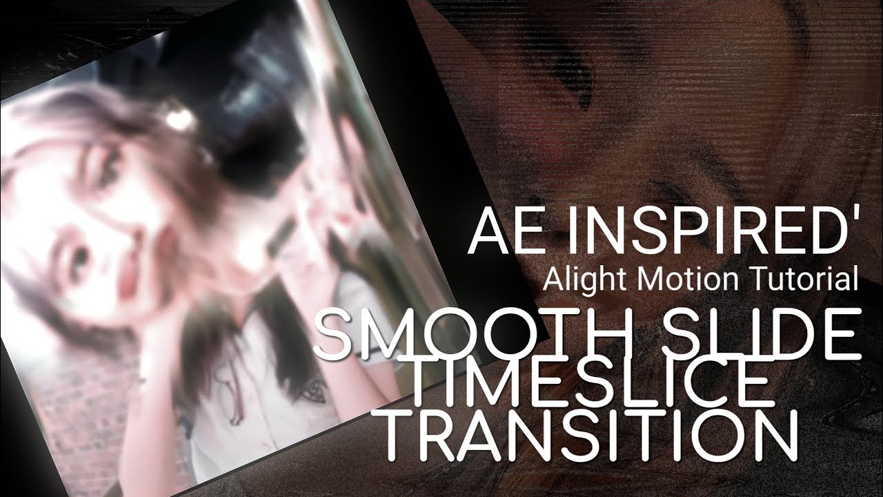 ae inspired smooth slide timeslice transition | alight motion tutorial - YouTube