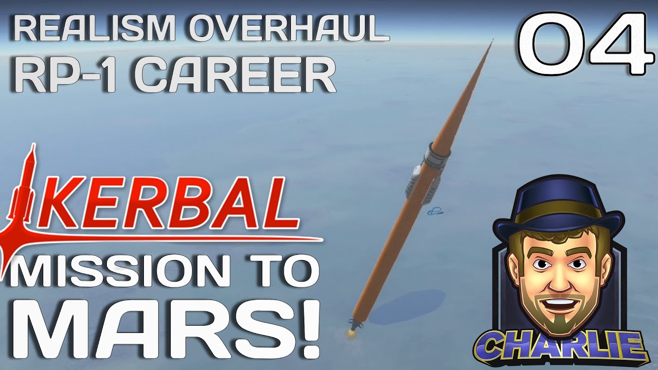 WE'RE GOING TO SPACE! - Kerbal Space Program Realism Overhaul - Ep 04 ...