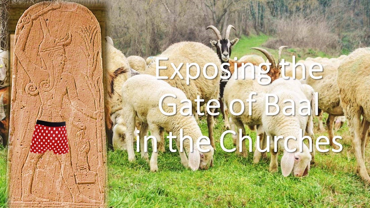 Exposing the Gate of Baal in the Churches - YouTube