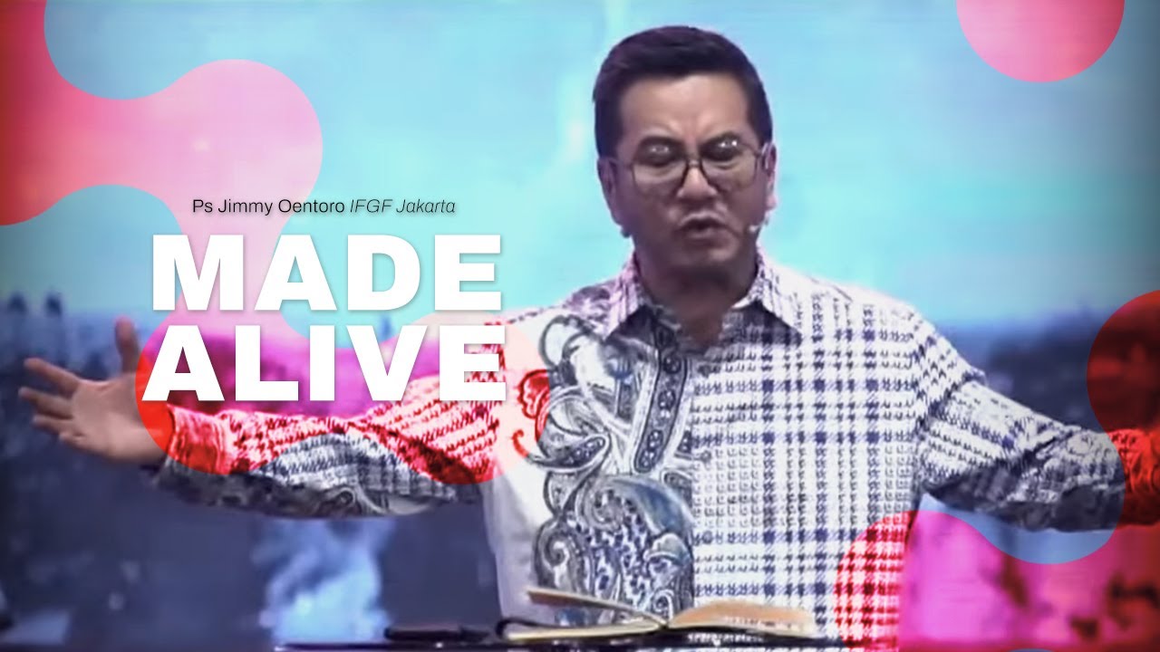 Ps Jimmy Oentoro - Made Alive #ifgf - YouTube