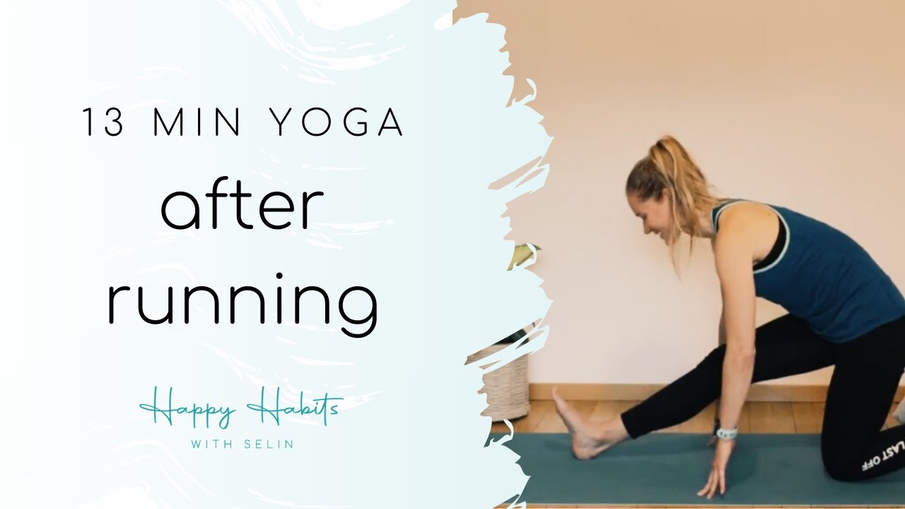13 min yoga for after your RUN - YouTube