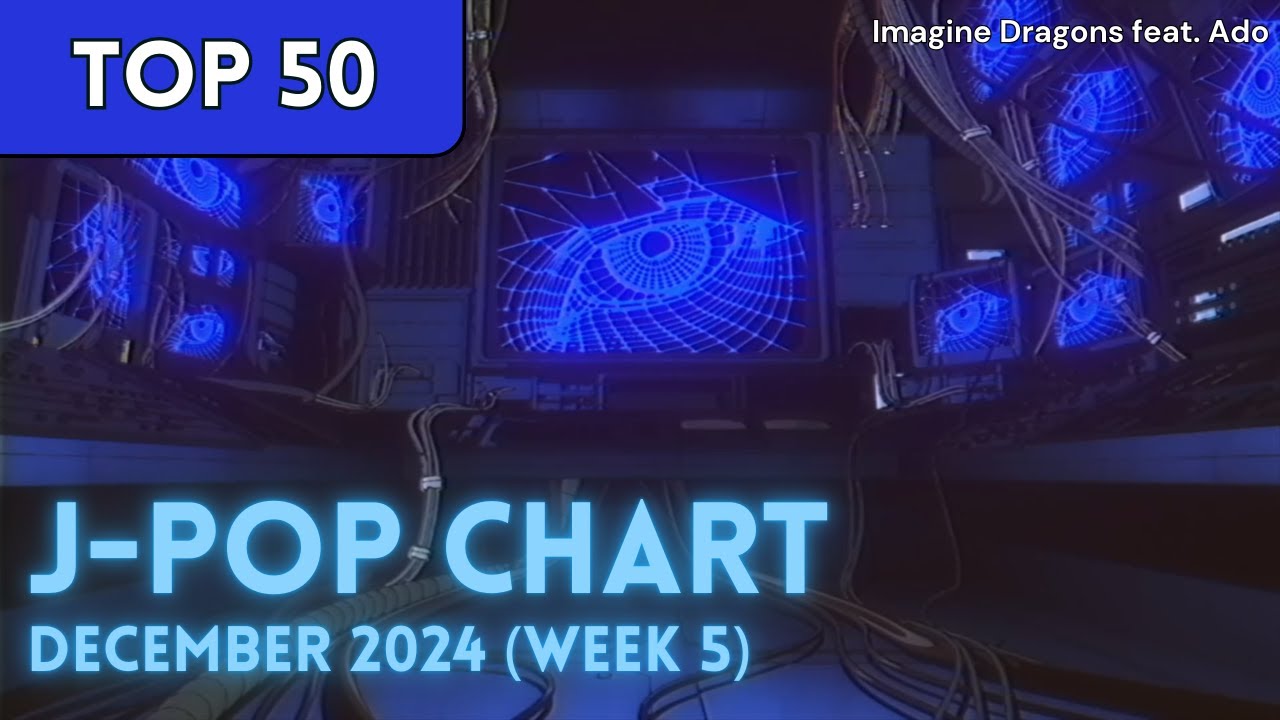 [TOP 50] J-Pop Songs Chart | December 2024 (Week 5) + New Songs - YouTube