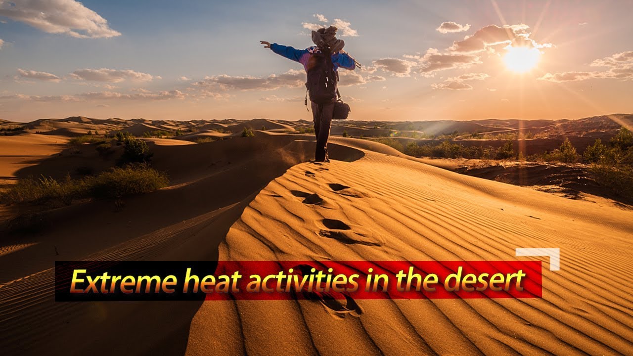Live: Extreme heat activities in the desert 游客在新疆沙漠体验“火热” - YouTube