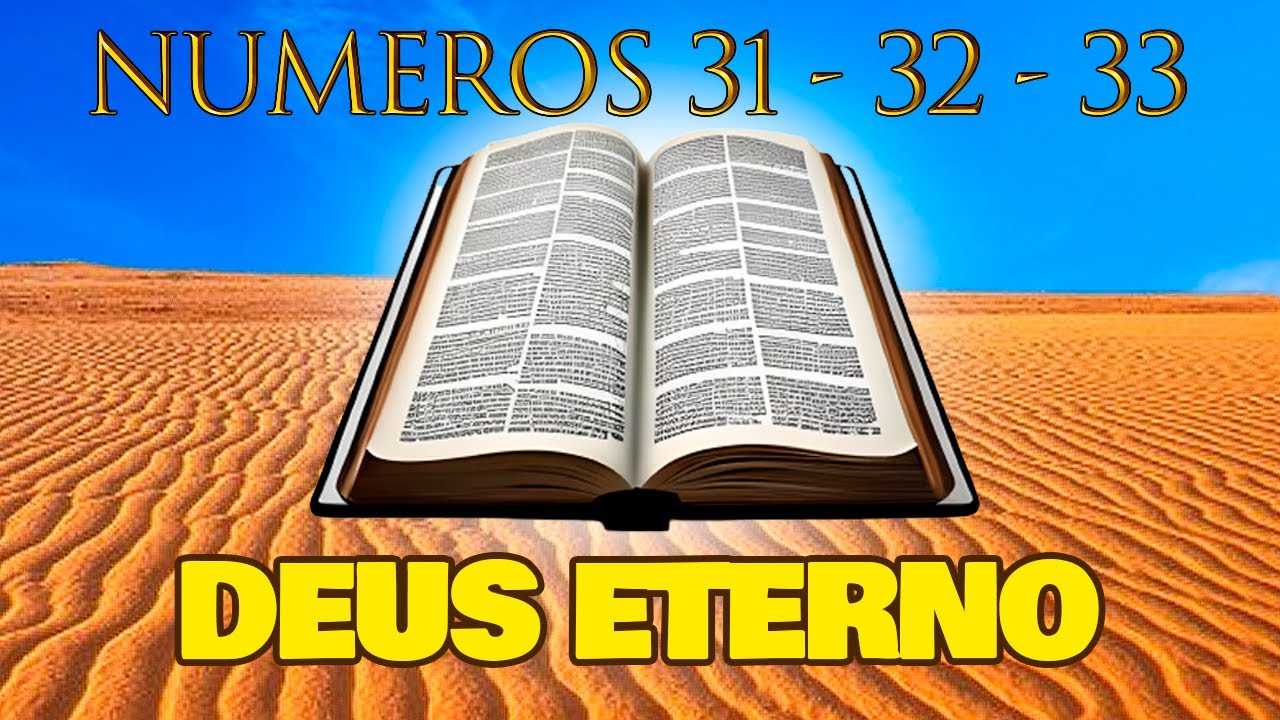 Números 31 e Números 32 e Números 33 - Bíblia Online - YouTube
