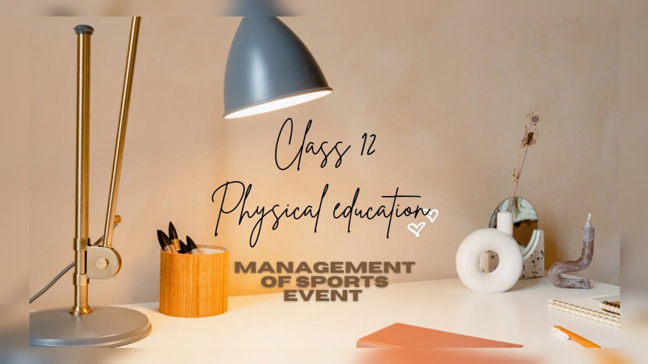 # CLASS 12 # Management of Sports Event # part 3 # CBSE # latest ...