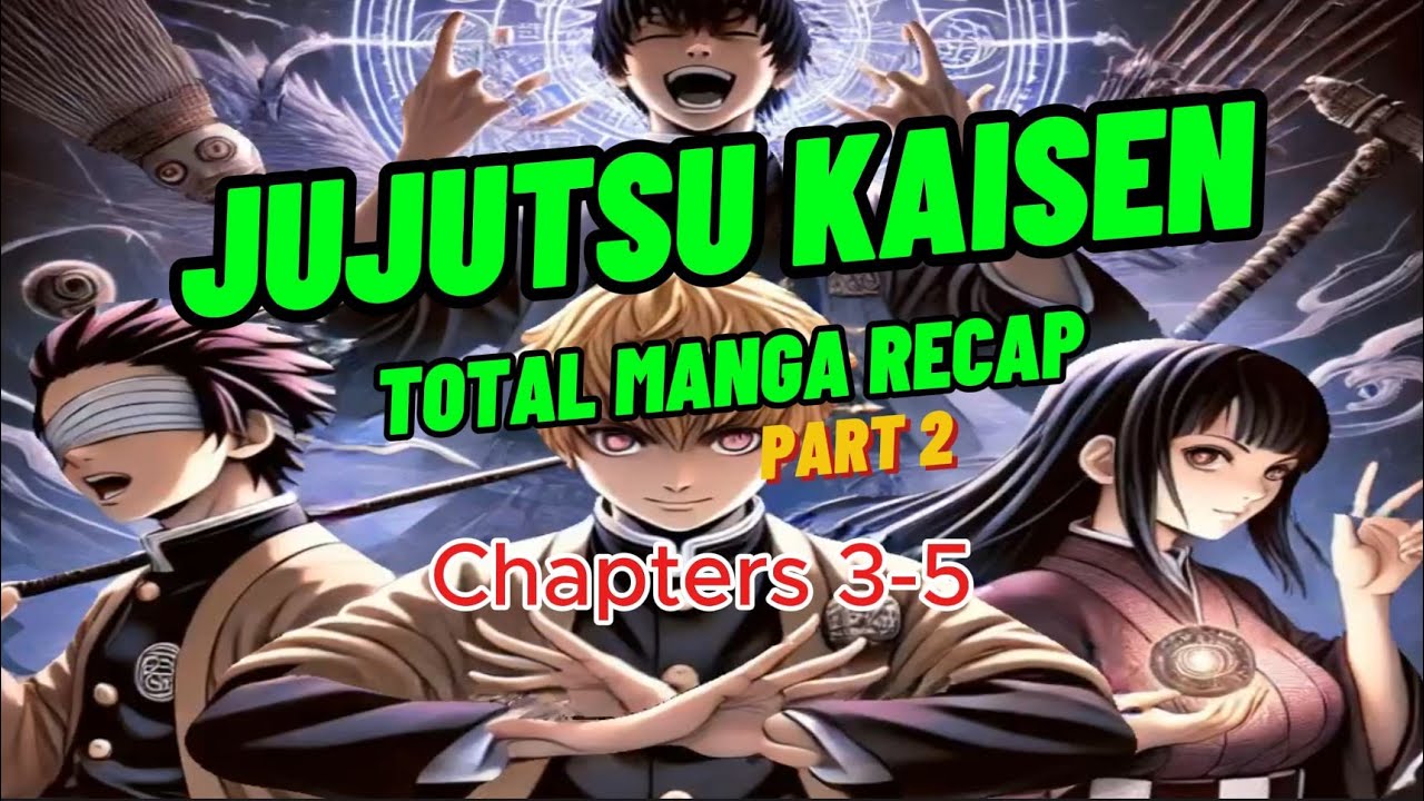 Jujutsu Kaisen Manga Recap Chapters 3-5 - YouTube