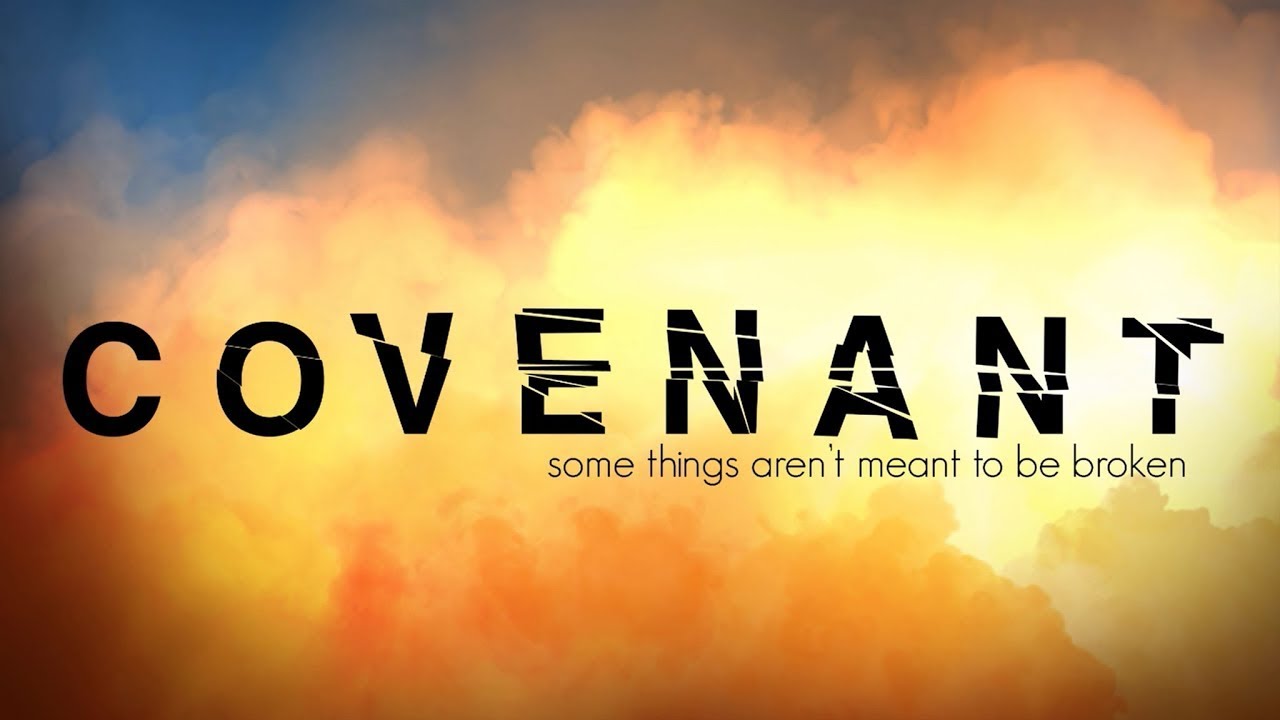 Covenant: Covenant Requires Commitment - YouTube