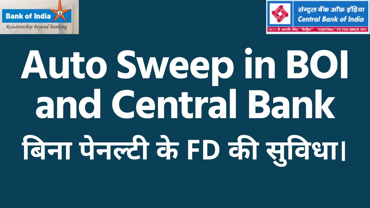 Auto Sweep Facility In Bank Of India Auto Sweep Facility In Central auto-sweep-facility-in-bank-of-india-auto-sweep-facility-in-central