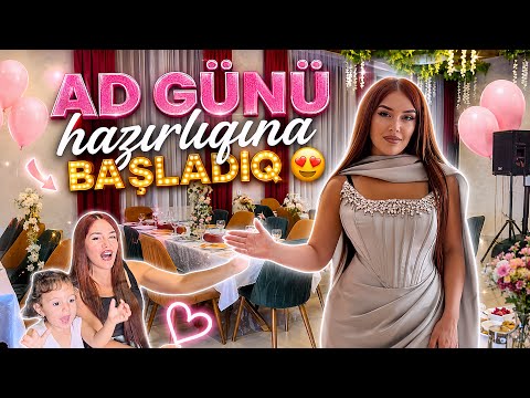AD GÜNÜ HAZIRLIQINA BİZ BAŞLADIQ 😍 RETORAN SEÇDİK 🌸