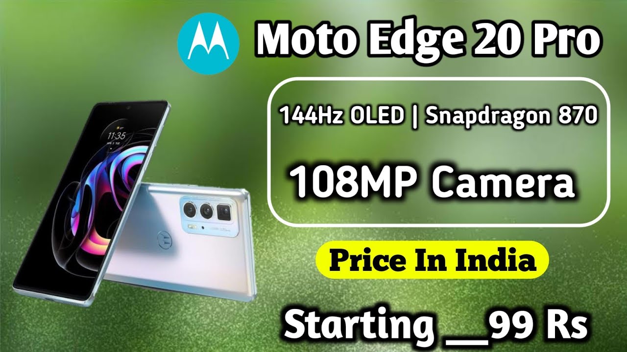 Motorola Edge 20 Pro | 144Hz Edge OLED Display | Snapdragon 870 | moto ...