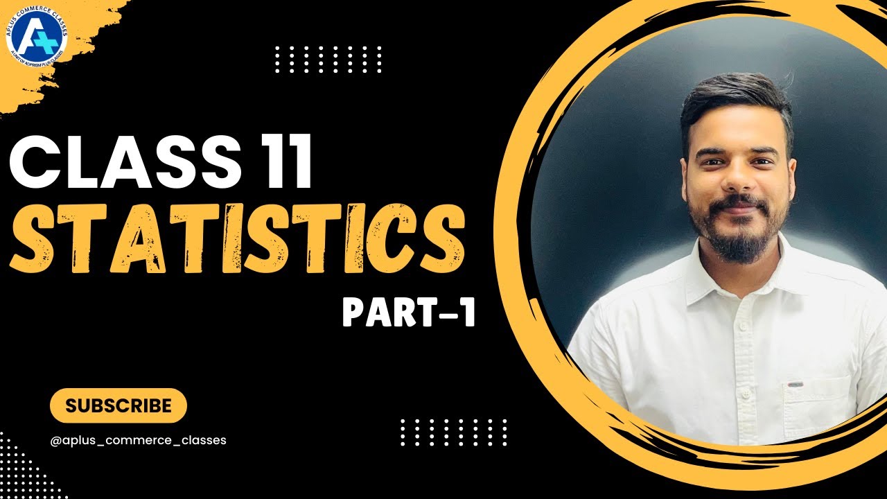 CHAPTER 1 || STATISTICS || PART 01 || BY ANKIT SIR || ECONOMICS || COMMERCE || SESSION 2024-2025 ...