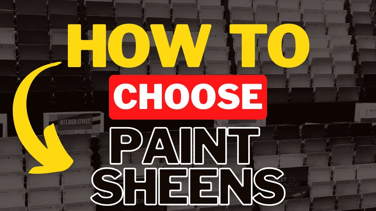 Choosing the Right Paint Sheen: Expert Tips for Your House - YouTube