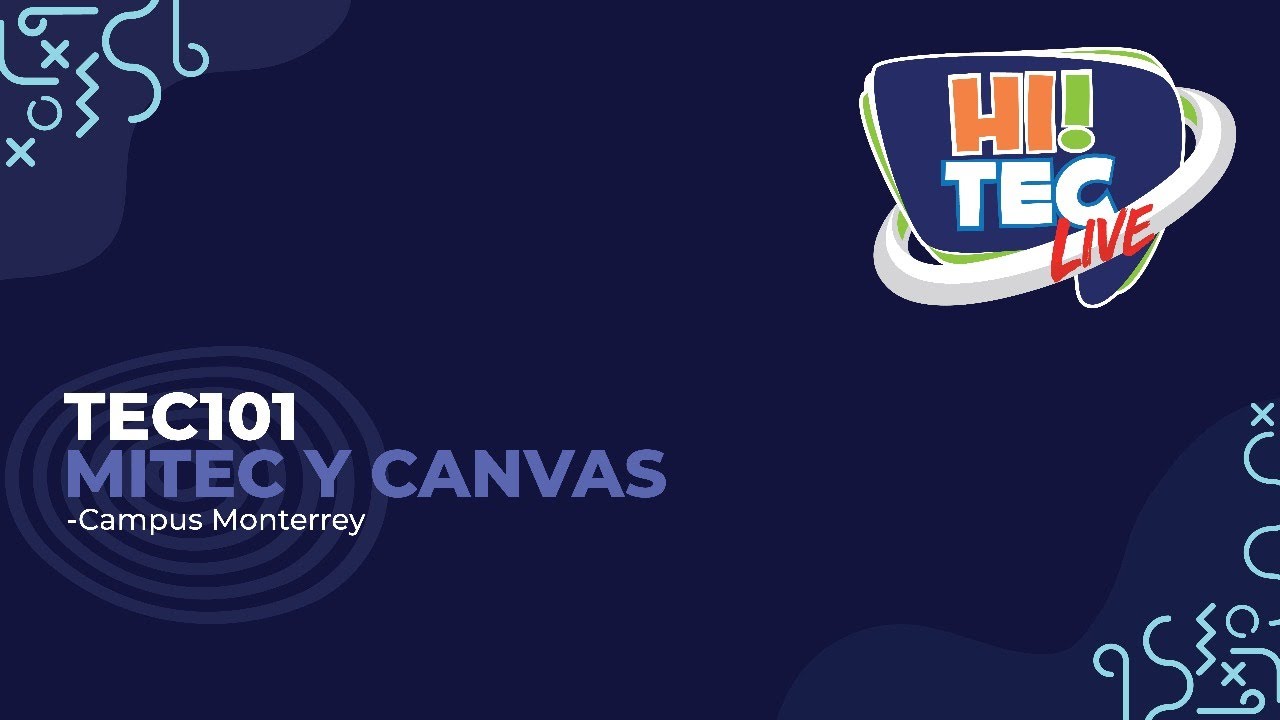 Hi!Tec Live 2021 · Tec101 - MiTec y Canvas - YouTube