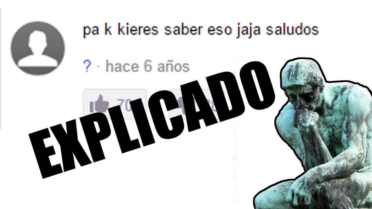 Origen del Meme: Pa k kieres saber eso jaja saludos (Explicación) - YouTube