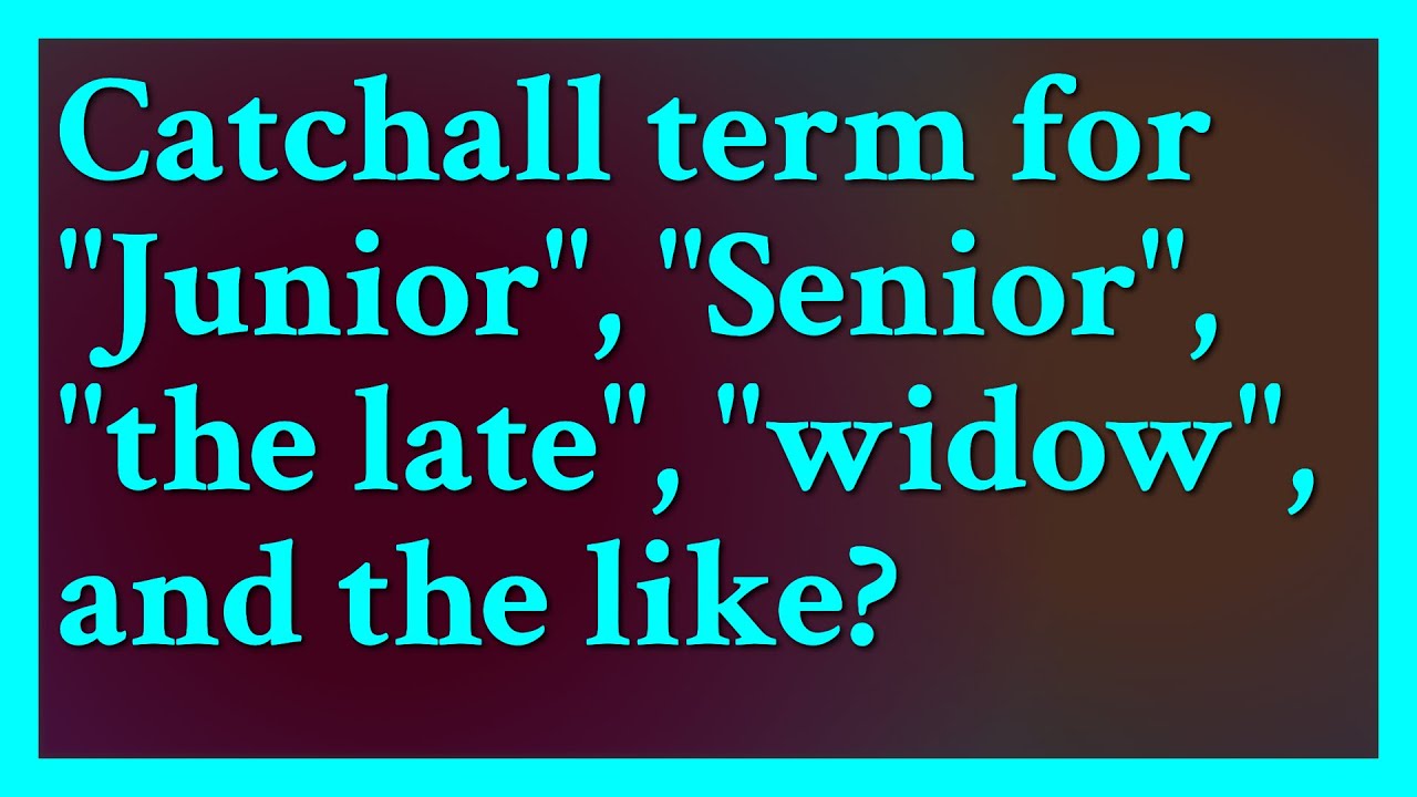 In English "Jr." and "Sr." and "M.D." and the like are called name ...