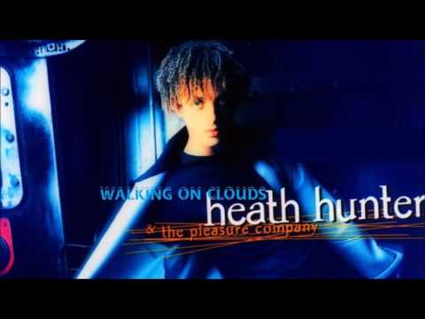 HEATH HUNTER - Walking On Clouds