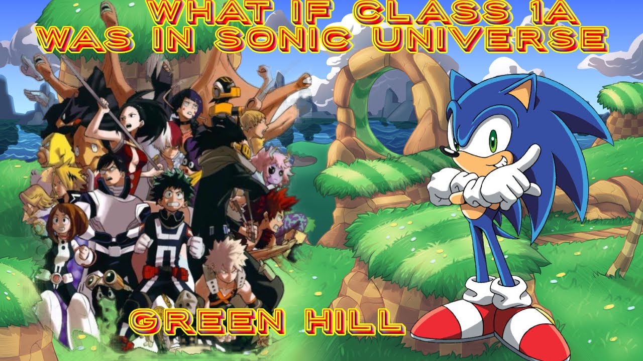 What if Class 1A was in Sonic universe - YouTube