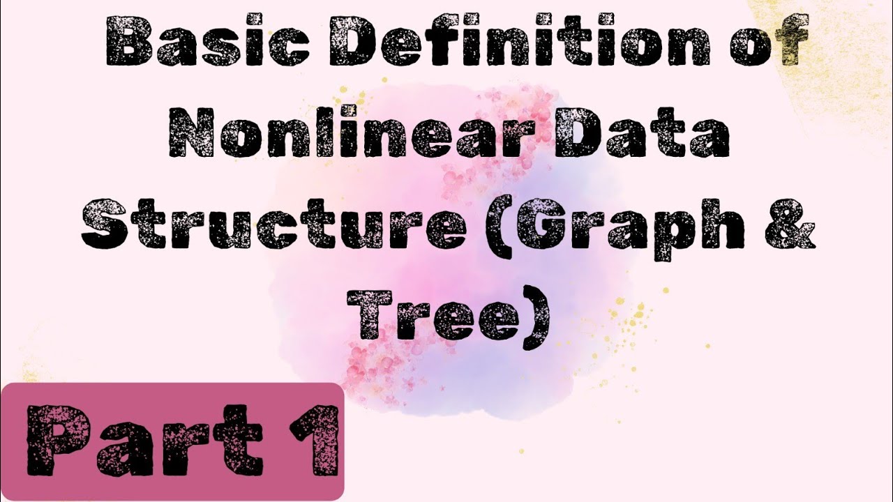 Basic definitions of nonlinear data structure (Graph & Tree) |Creative ...