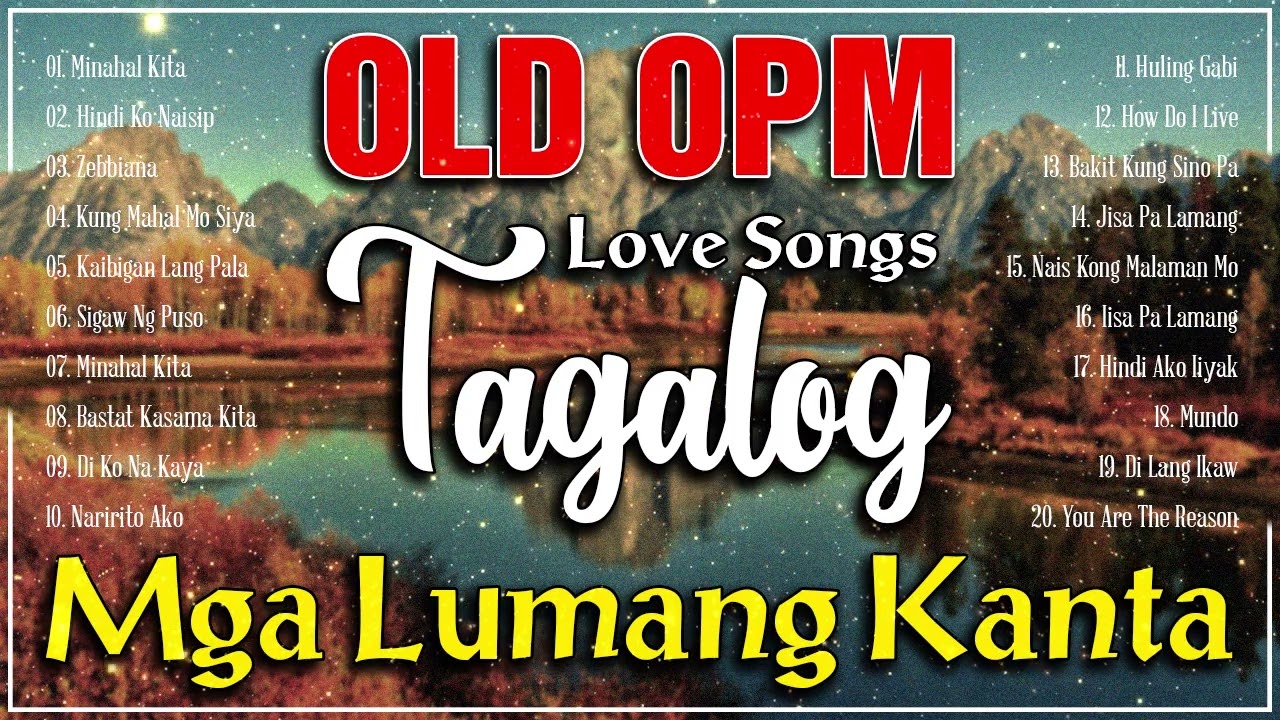 OPM TAGALOG MGA LUMANG KANTA mga awit ng pag ibig 80's 90's PAMPATULOG ...
