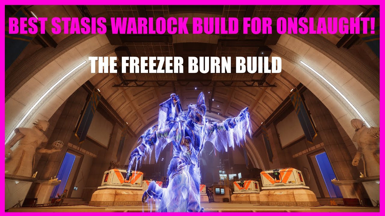 Best Stasis Warlock build for Onslaught! THE FREEZER BURN BUILD Destiny ...