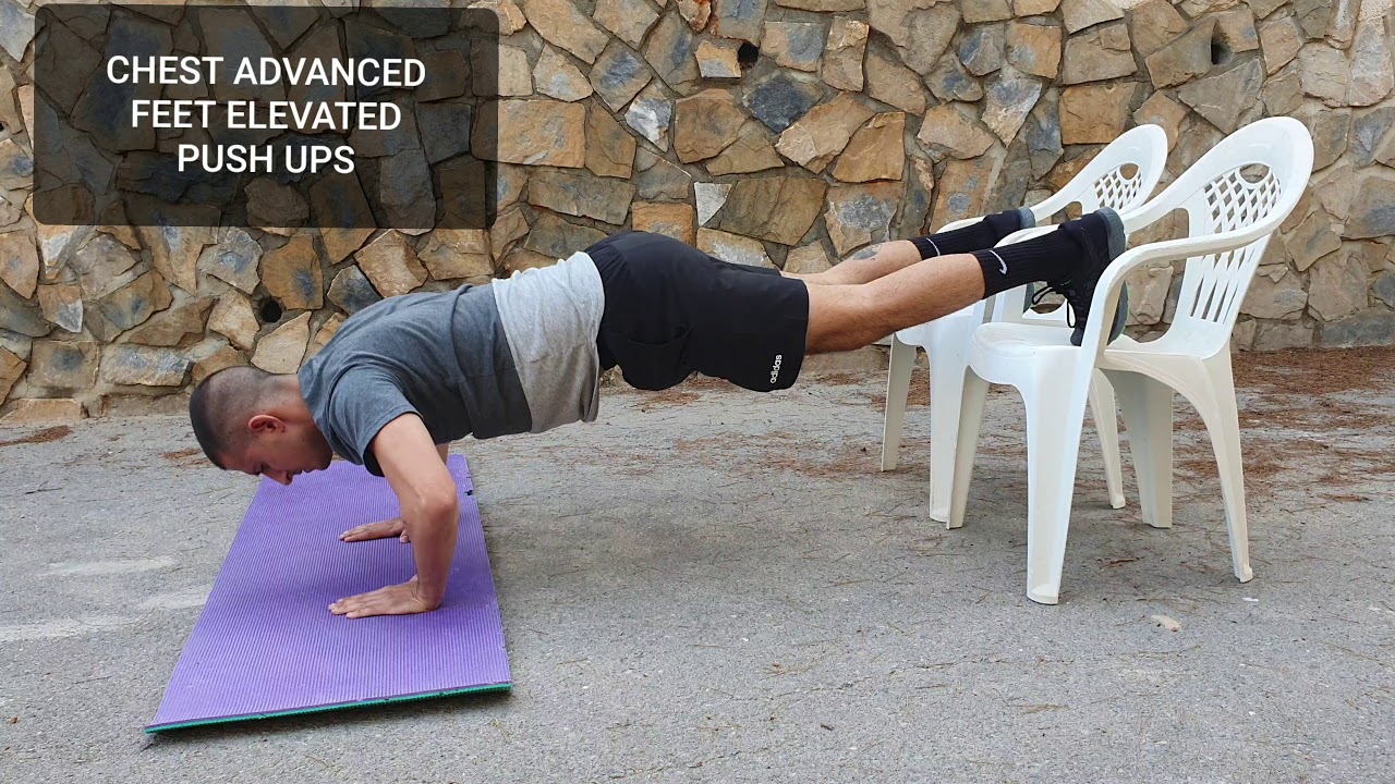 CHEST ADVANCED - FEET ELEVATED PUSH UPS - YouTube
