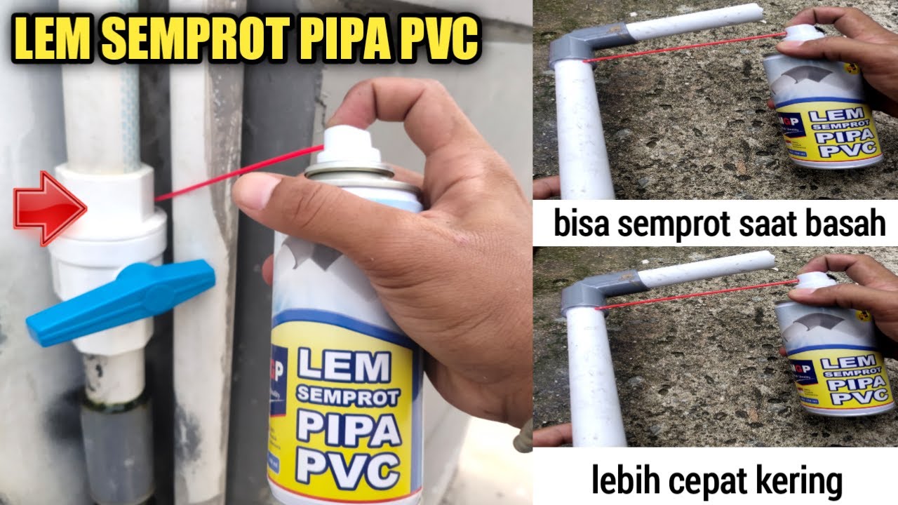Lem Semprot Pipa Pvc MGP Lebih Cepat Kering Dan Daya Rekat Super Kuat ...