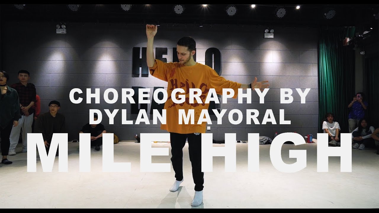 Mile High / Dylan Mayoral Workshop - HELLO DANCE - YouTube
