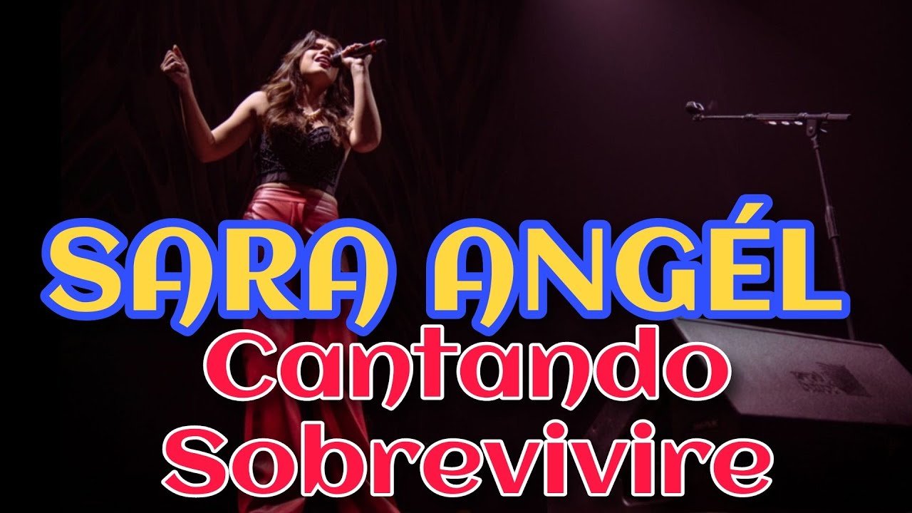 Sara Angél Cantando Sobrevivire - YouTube