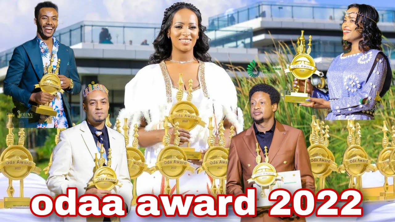 oda award 2022 - ደማቁ የ"ኦዳ አዋርድ" ስነ ስርዓት - odaa award 2022 - new oromo music 2022 - odaa nation ...