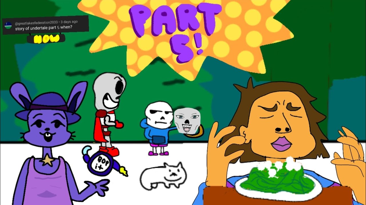 Story of Undertale: PT. 5! That's some disgusting spaghetti! - YouTube