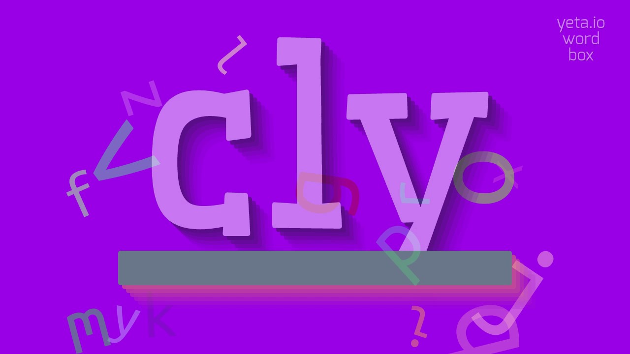 CLY - HOW TO SAY CLY? #cly - YouTube