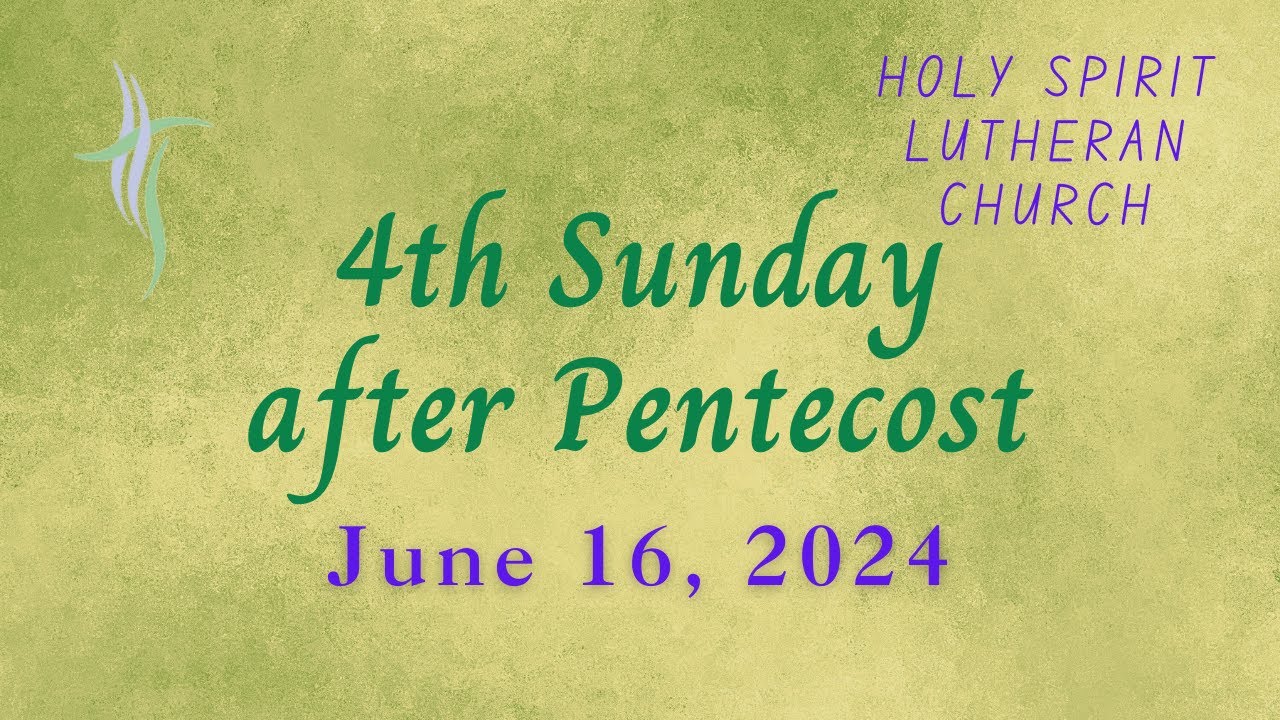 Worship for the Fourth Sunday after Pentecost, June 16, 2024 - YouTube