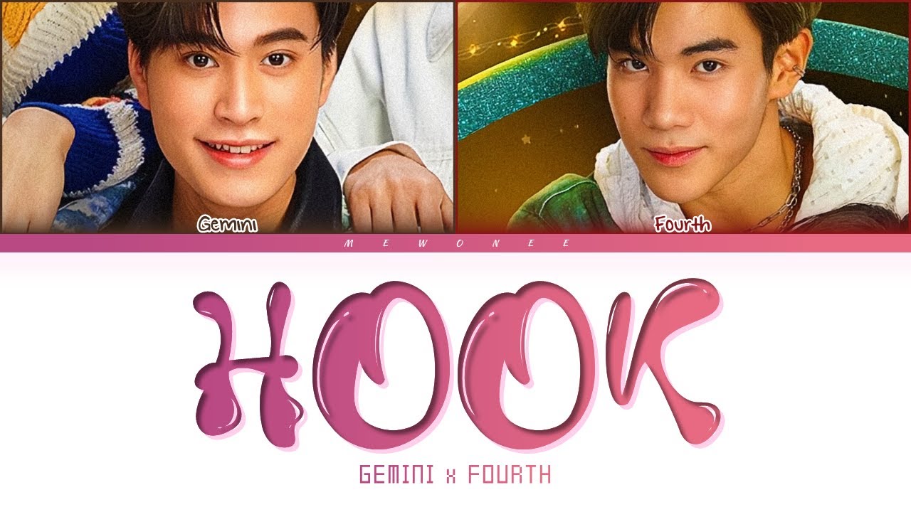 【Gemini Fourth】HOOK (เพลงรัก) (Original by Gemini Norawit) - (Color ...