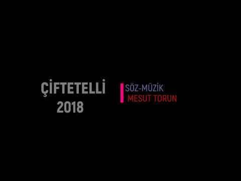 ÇİFTETELLİ 2018 MUTLAKA DİNLEYİNNNN