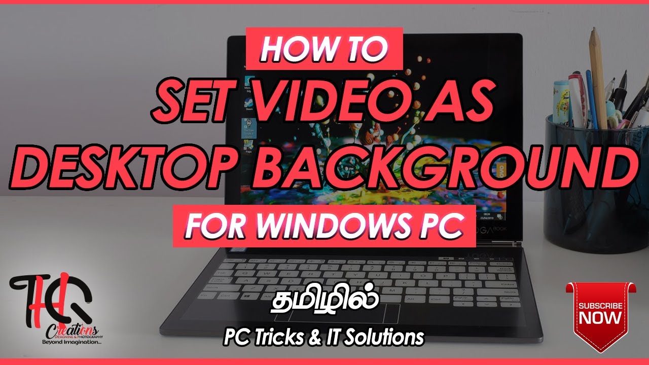 How To Set Video As Desktop Background For Windows Tamil PC how-to-set-video-as-desktop-background-for-windows-tamil-pc