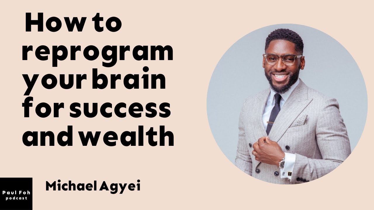 Just In: How to reprogram your mind for success and wealth - YouTube