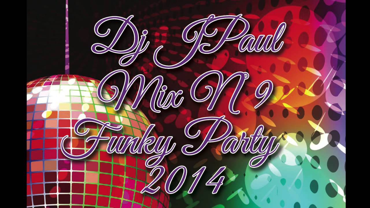 MIX FUNKY PARTY N°9 2014 - YouTube