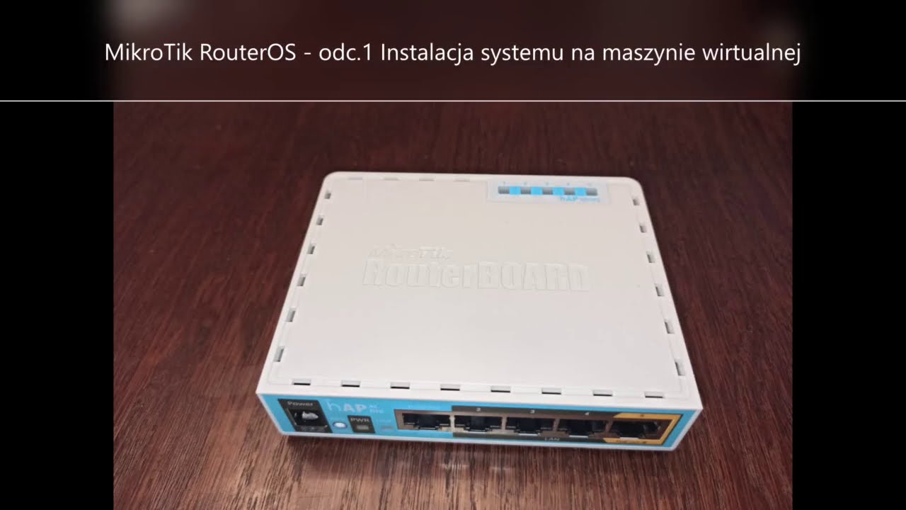 Odc.1 MikroTik RouterOS - Instalacja systemu na maszynie wirtualnej ...