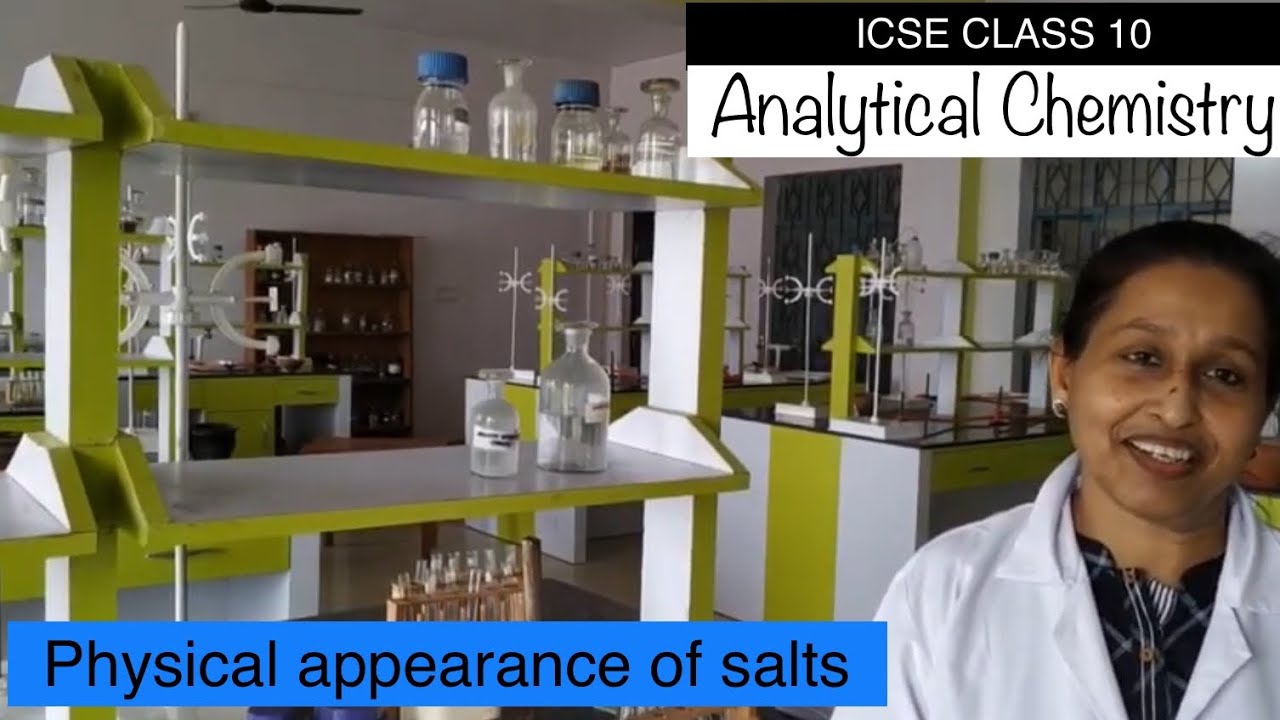 Analytical Chemistry (Part 1) | Physical appearance of salts | ICSE ...