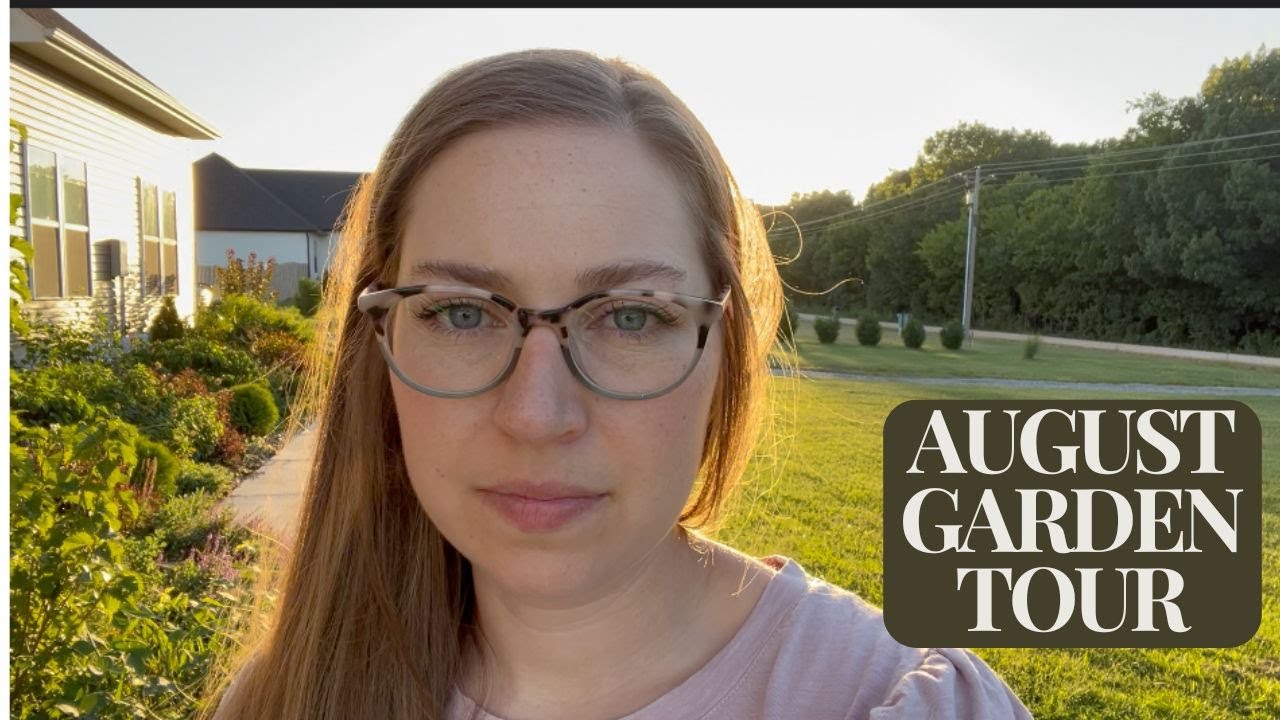 Middle of August Garden Tour - YouTube
