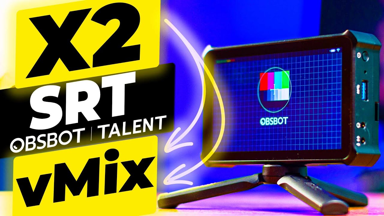 🔥SRT streaming X2 vMix + Obsbot TALENT - YouTube