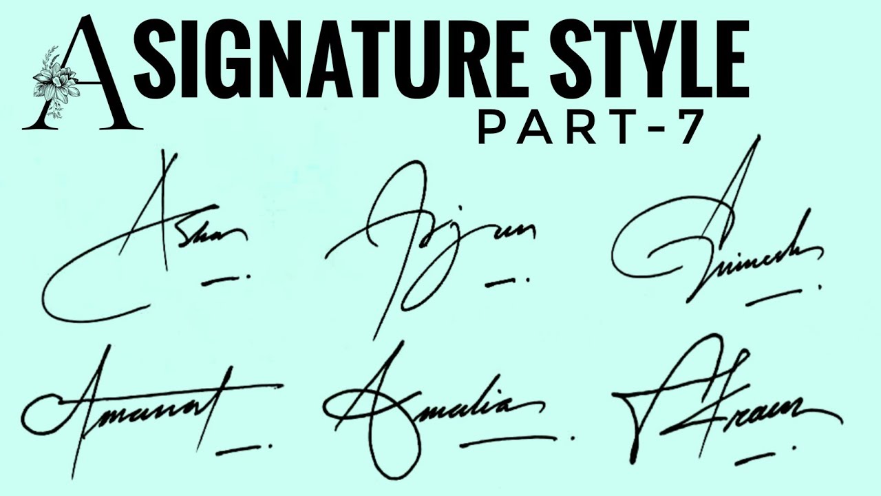 Beautiful Signature (PART- 7) | Signature of Alphabet A || Anup ...