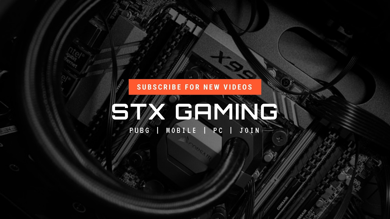 WELCOME TO THE STX GAMING LADIES AND GENTLEMEN. - YouTube
