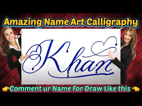 Khan Name Signature Calligraphy Status | How to Draw, Cursive ...