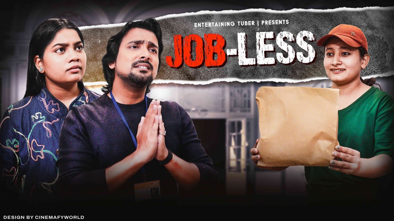 JOB-LESS | Short film | By Tejas Singh | Entertaining Tuber - YouTube