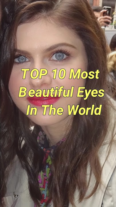TOP 10 Most Beautiful Eyes In The World - YouTube
